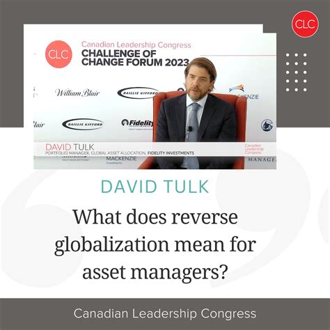 Canadian Leadership Congress On Linkedin What Does Reverse Globalization Mean For Asset