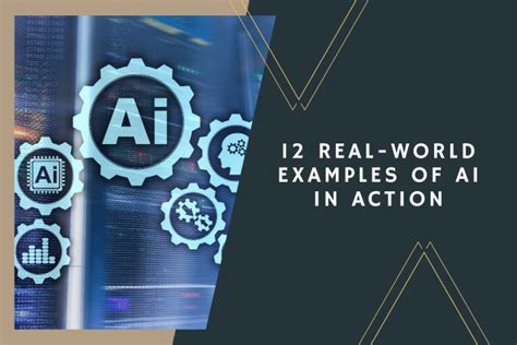 12 Real World Examples Of Ai In Action Official Nirdosh Jagota Scholarship