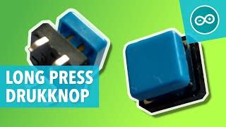 Arduino Tutorial Long Press Drukknop