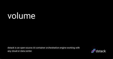 Volume Dstack