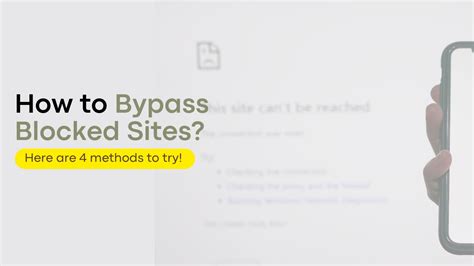 How To Bypass Blocked Sites Here Are 4 Easy Ways