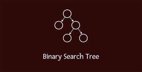Binary Search Tree Data Structure Ibrahim Hasnat