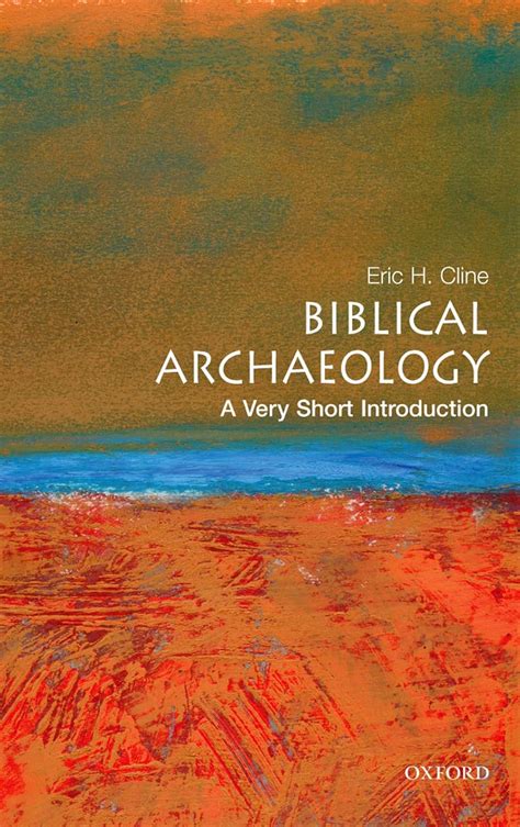 Biblical Archaeology A Very Short Introduction Eric H Cline