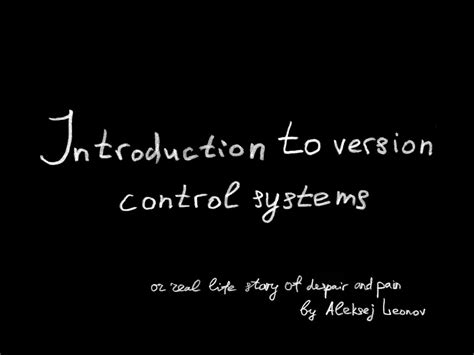 Introduction to Version Control Systems | PPT