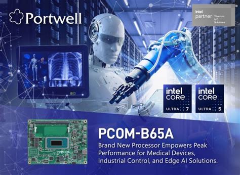 Portwell Expands Com Express Module Portfolio Edn Asia