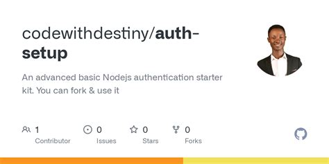 github codewithdestiny auth setup an advanced basic nodejs