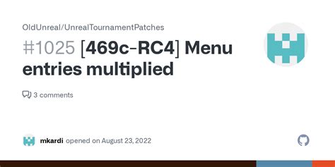 [469c rc4] menu entries multiplied · issue 1025 · oldunreal