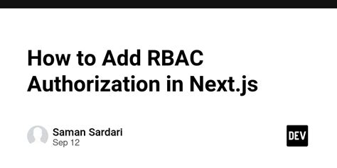 How To Add Rbac Authorization In Nextjs Dev Community