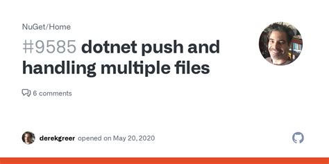 Dotnet Push And Handling Multiple Files · Issue 9585 · Nugethome · Github