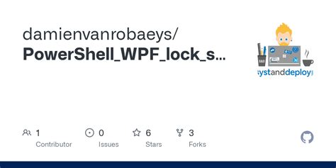 Github Damienvanrobaeyspowershellwpflockscreen