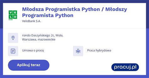 Oferta pracy Młodsza Programistka Python Młodszy Programista Python VeloBank S A Warszawa