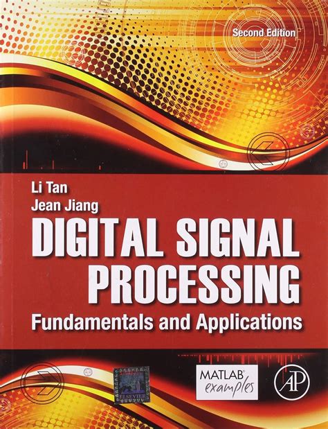 Digital Signal Processing Fundamentals And Applications Li Tan Jean Jiang 9789351070450