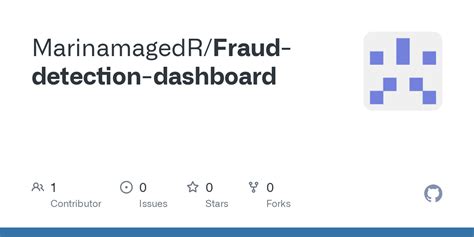 Github Marinamagedrfraud Detection Dashboard