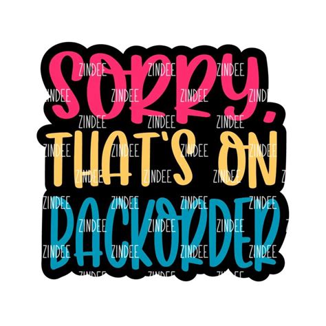 Sorry Thats On Backorder Acrylic Blank 2 Inch No Hole Zindee
