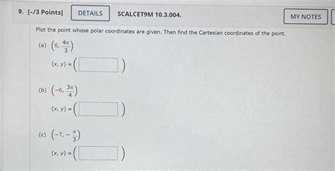 Solved Plot The Point Whose Polar Coordinates Are Given