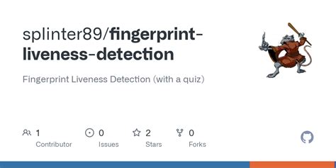 Github Splinter Fingerprint Liveness Detection Fingerprint Liveness Detection With A Quiz