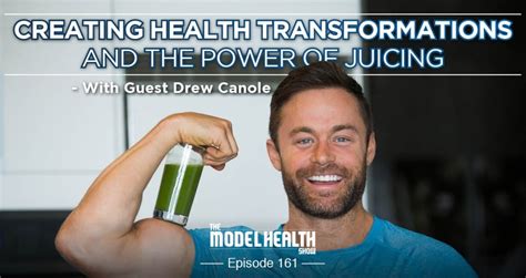 Tmhs 161 Health Transformations And Power Of Juicing With Drew Canole