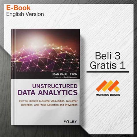 Unstructured Data Analytics How To Improve Customer Acquisition