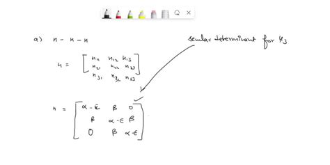 solved write down the secular determinant for a linear h3 b