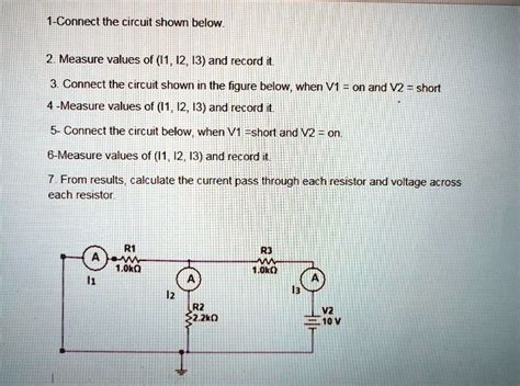 1 Connect The Circuit Shown Below 2 Measure Values Of I1 I2 I3