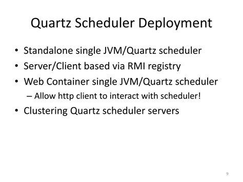 Ppt Exploring Quartz Scheduler Quartz Scheduler Powerpoint Presentation Id3457865