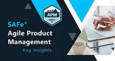 Key Insights About Agile Product Management