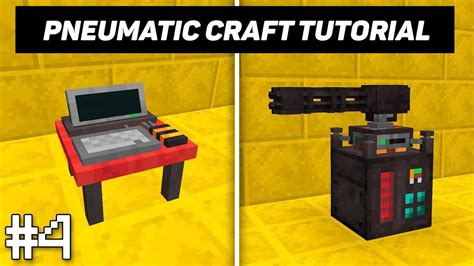 Pneumatic Craft Part 4 Pnewmatization Tutorial Guide 1201