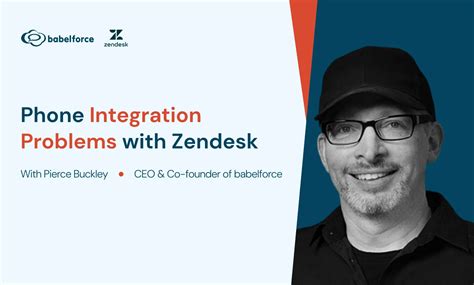 phone integration problems with zendesk babelforce the best voice