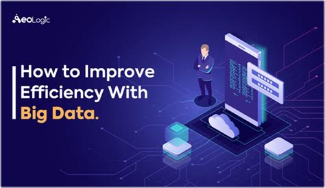 How Big Data Can Improve Manufacturing Efficiency