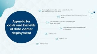 Agenda For Costs And Benefits Of Data Center Deployment Ppt Powerpoint Presentation File Tips ...