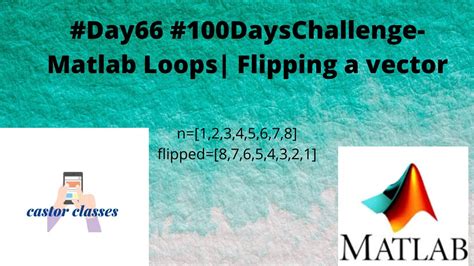 Day DaysChallenge Matlab Loops Flipping A Vector YouTube