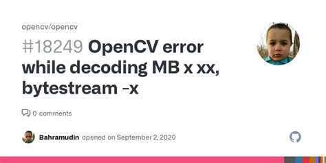 Opencv Error While Decoding Mb X Xx Bytestream X Issue Opencv Opencv Github