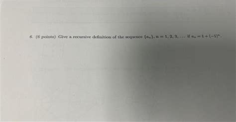 Solved 6. (6 points) Give a recursive definition of the | Chegg.com