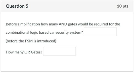 Before Simplification How Many AND Gates Would Be Chegg Com