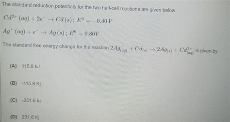 [answered] The Standard Reduction Potentials For The Two Half Cell Kunduz