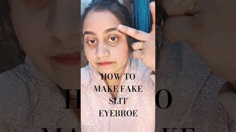 How To Make Fake Slit Eyebrow Shorts Youtubeshorts Makeuphacks Viralhacks Testing YouTube