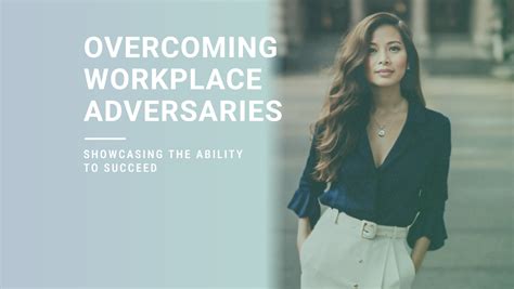 Overcoming Workplace Adversaries Thriving Amidst Doubt And Opposition