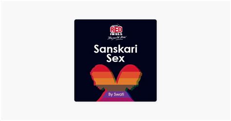 Sanskari Sex On Apple Podcasts