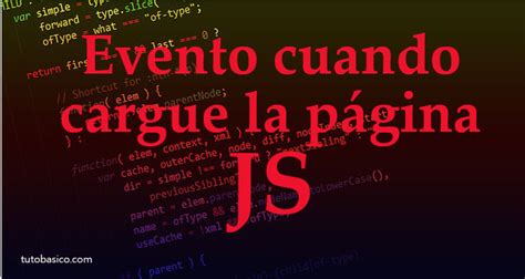 evento cuando cargue la página en javascript tutobasico