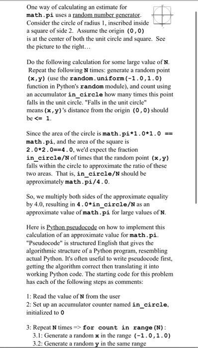 Solved One Way Of Calculating An Estimate For Mathpi Uses A Random