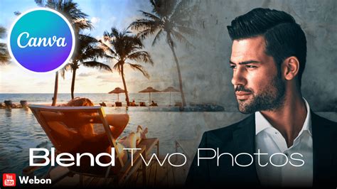 Blending Two Photos In Canva Rcanvatutorial