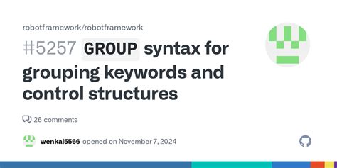 `group` Syntax For Grouping Keywords And Control Structures · Issue