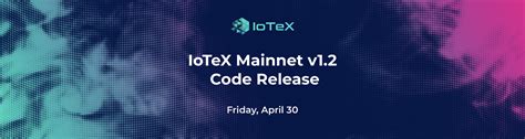 iotex mainnet v1 2 — web3 js for ethereum tools on iotex and node