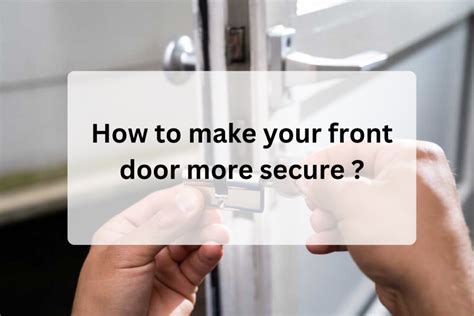 How To Make Your Front Door More Secure