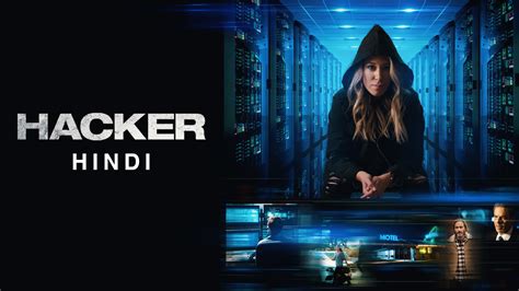 Hacker Hindi 2017 Full Movie Online Watch Hd Movies On Airtel Xstream Play