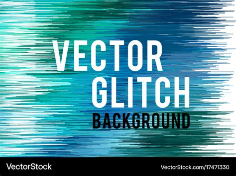 Glitch Background Royalty Free Vector Image Vectorstock