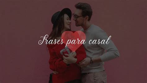 Frases Para Casal V Rias Op Es Para Demonstrar Seu Amor