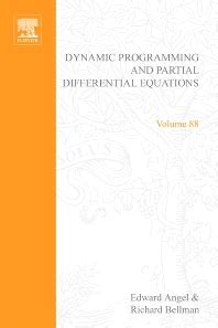 Dynamic Programming And Partial Differential Equations Volume St Edition