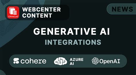 New Webcenter Content Gen Ai Capabilities