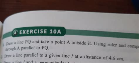 EXERCISE A Draw A Line PQ And Take A Point A Outside It Using Ruler